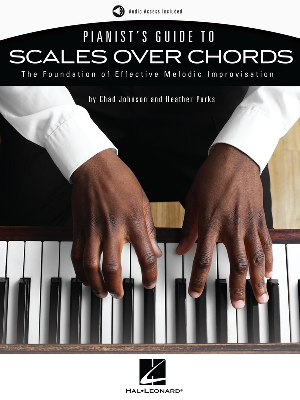 Pianist's Guide to Scales Over Chords - Hal Leonard Australia